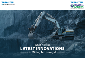 Latest Innovations in Mining Technology | TSIC Tata Steel Industrial ...